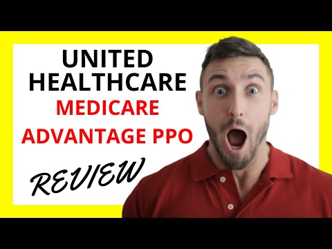 🔥 UnitedHealthcare Medicare Advantage PPO Review: Pros and Cons