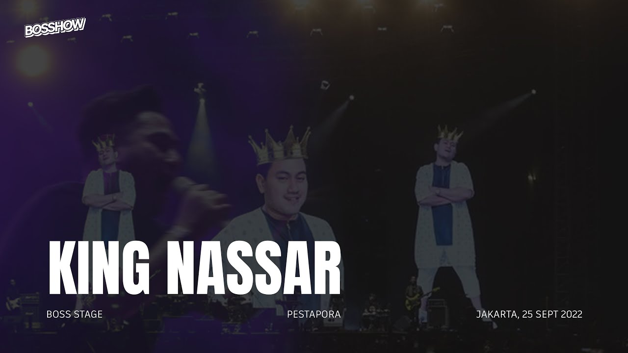 PESTAPORA 2022 - KING NASSAR LIVE PERFORMANCE