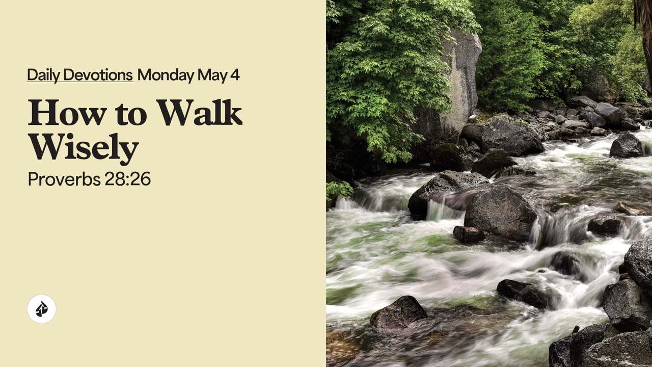 How to Walk Wisely – Daily Devotional