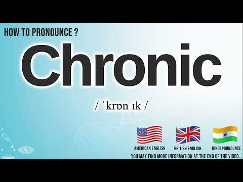 Chronic Pronunciation | How to Pronounce (say) Chronic CORRECTLY | Chronic Definition