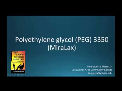 (CC) How to Pronounce polyethylene glycol (PEG) 3350 (MiraLax) Backbuilding Pharmacology