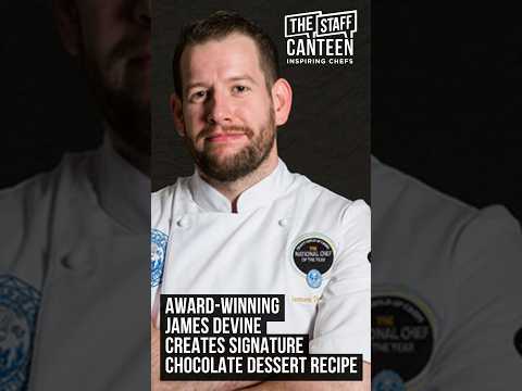 Award-winning chef James Devine creates chocolate dessert recipe with ...