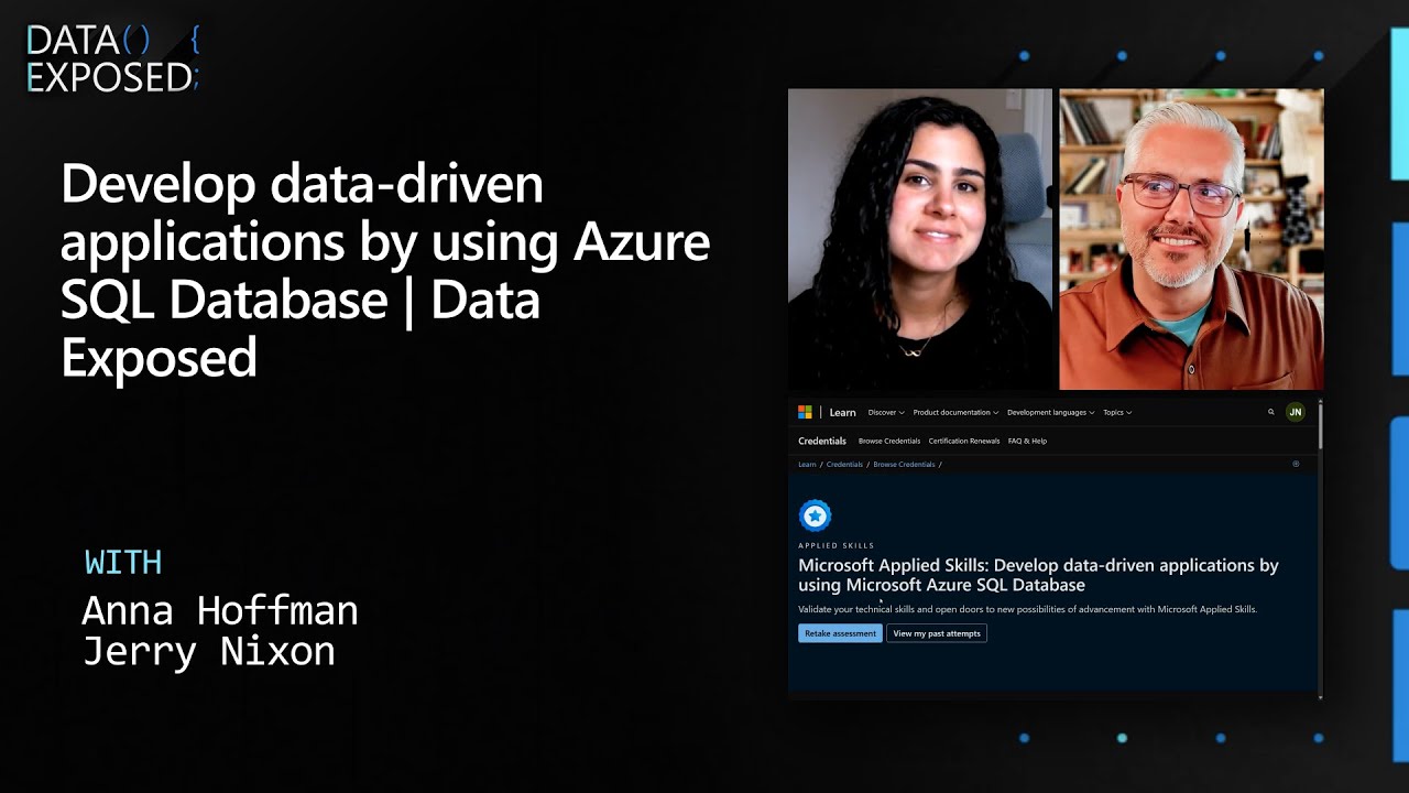 Develop data-driven applications by using Azure SQL Database | Data Exposed