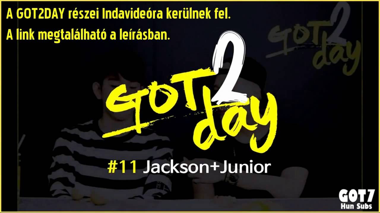 GOT2DAY #11 Jackson & Junior (Hun Sub)