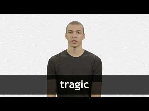 TRAGIC definition and meaning | Collins English Dictionary