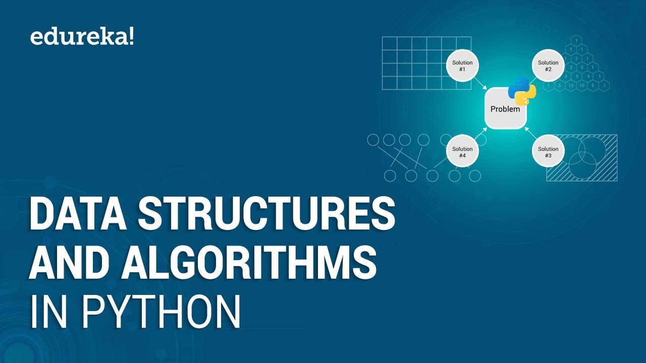 Data Structures and Algorithms in Python | Python Programming Tutorial | Python Training | Edureka