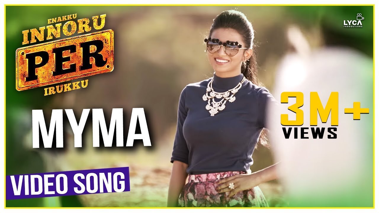 Myma - Enakku Innoru Per Irukku | Official Video Song | G.V. Prakash Kumar | Sam Anton