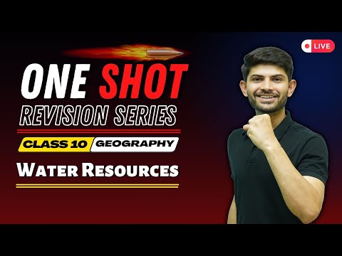 Water Resources | New One Shot | Class 10 Geography 2025-26
