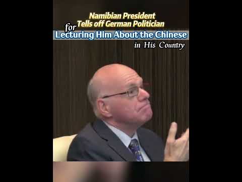 Namibian President Tells off German Politician for Lecturing Him About Chinese #china #fypシ #fyp