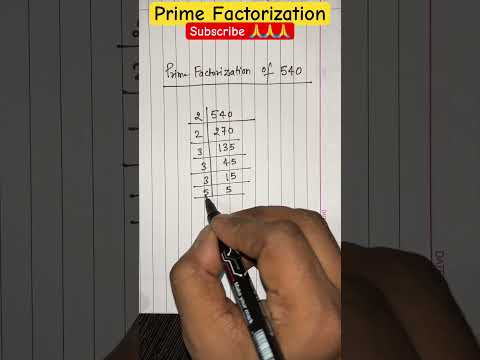 Prime Factorization of 540 #math