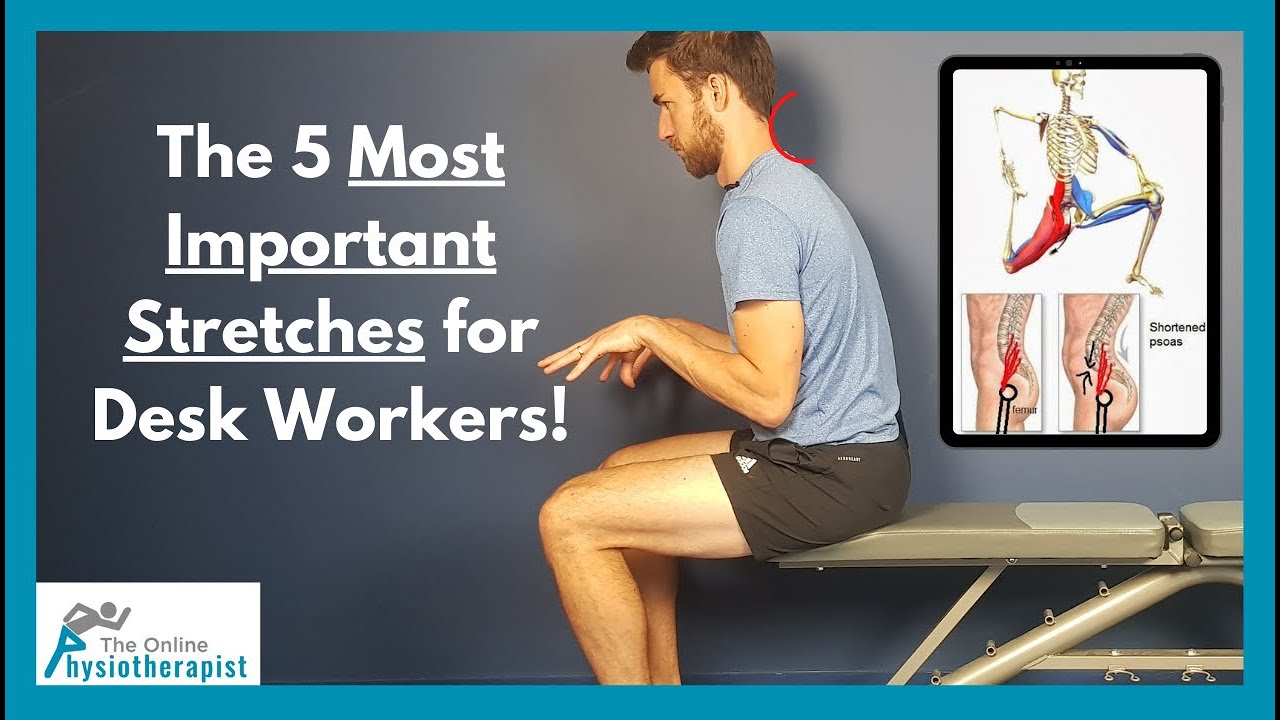 The 5 Most Important Stretches For Desk Workers
