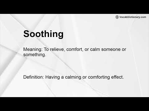 Soothing Meaning