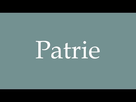 How to Pronounce ''Patrie'' Correctly in French