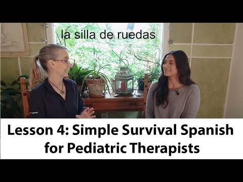 Lesson 4: Super Simple Survival Spanish for Pediatric Therapists