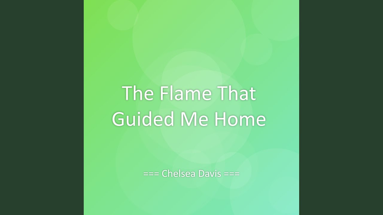 The Flame That Guided Me Home