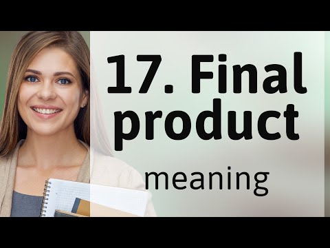 Understanding "Final Product": A Guide for English Learners