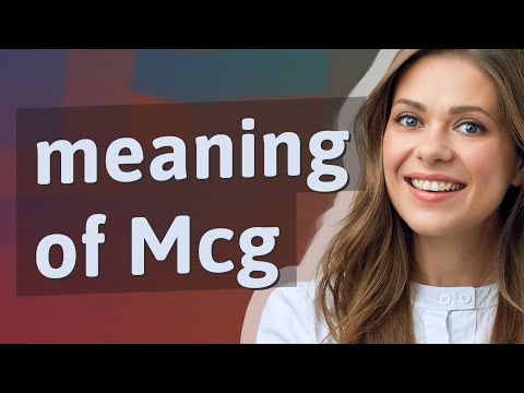 Mcg | meaning of Mcg