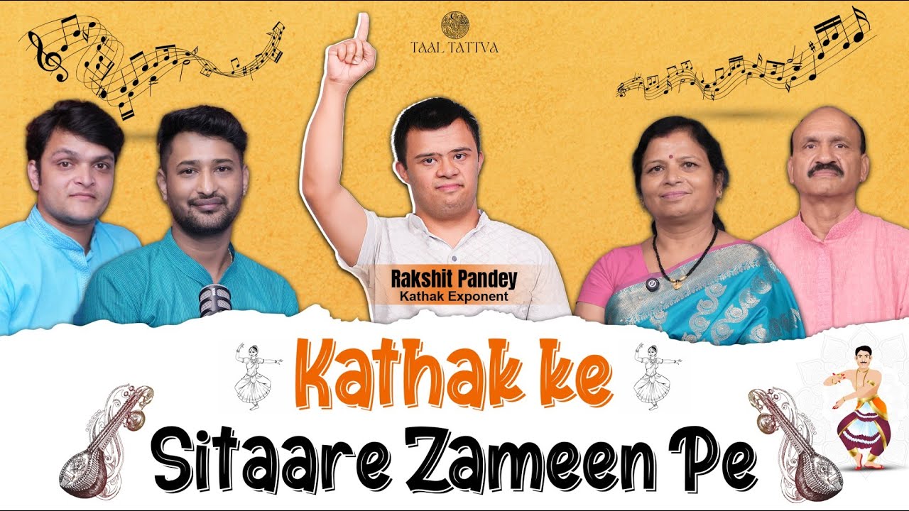 Kathak ke Sitare Zameen Pe | Rakshit Pandey’s Inspiring Journey | Taal Tattva Podcast