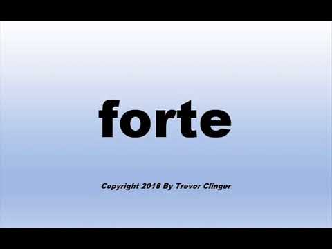 How To Pronounce forte (In English)