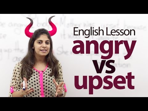 Difference between the words - 'Angry' and 'Upset' - English Speaking Lesson