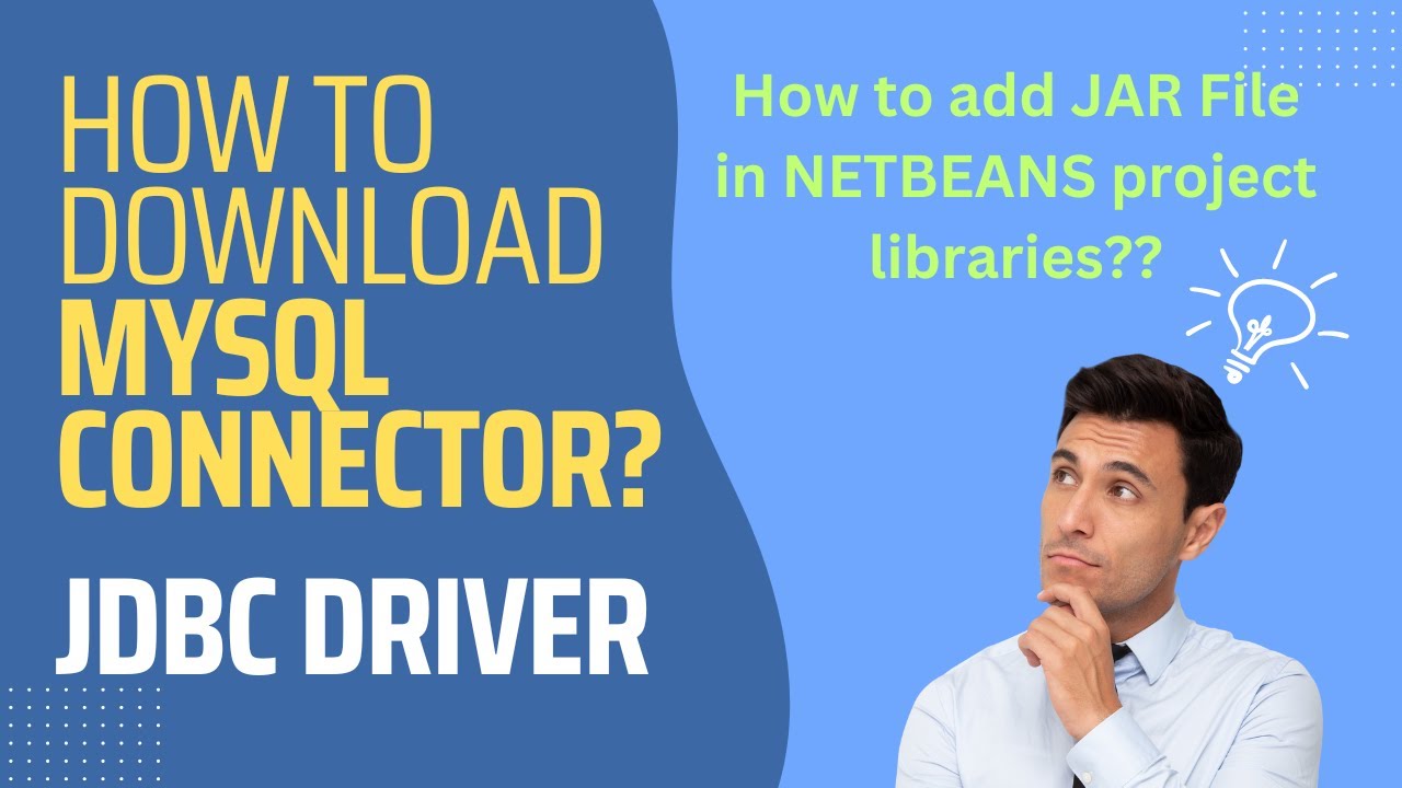 How to download MySQL Connector for JDBC Driver? | How to add JAR file in NetBeans Libraries folder?