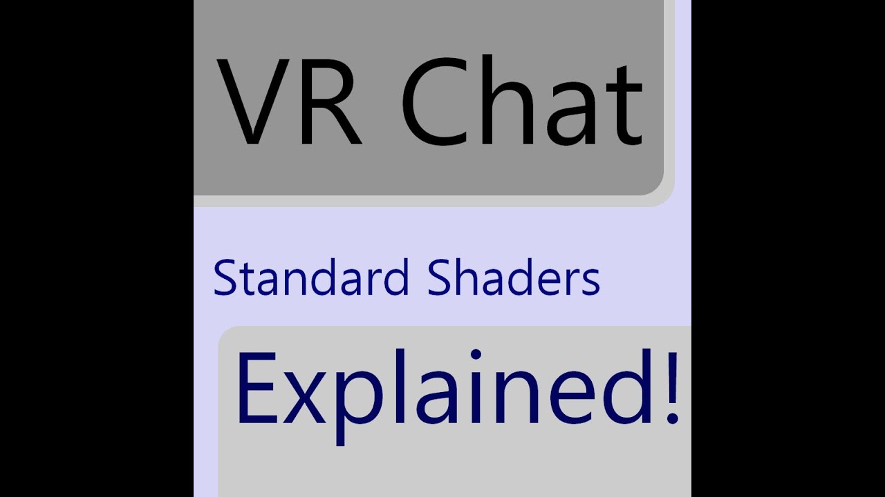 VRChat Standard Shaders explained (Unity)