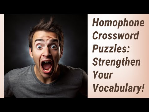 Playing with Words: Dive into Homophone Crossword Puzzles