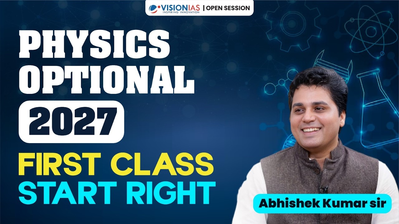 Physics Optional 2027 | First Class by Abhishek Kumar | Build Your Foundation Right