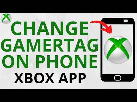 How to Change Gamertag on Xbox App - 2025