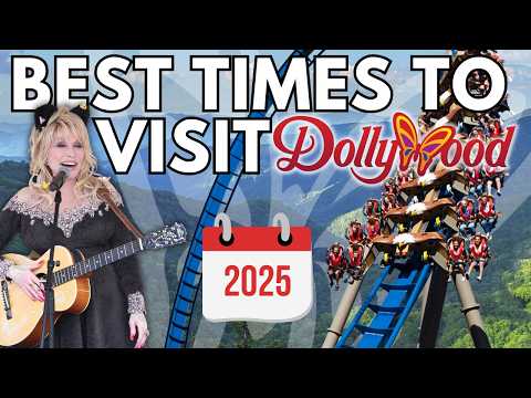 When Is The BEST TIME To Visit DOLLYWOOD? 2025 Crowd Calendar Guide
