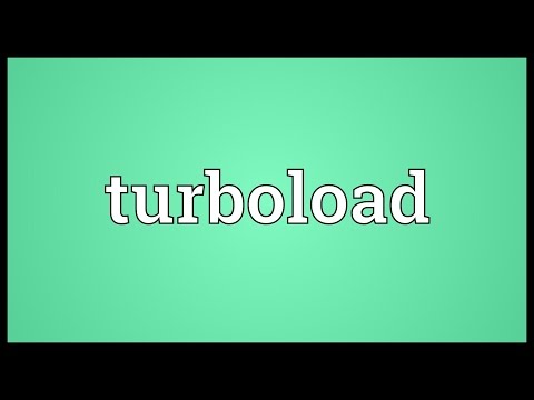 Turboload Meaning
