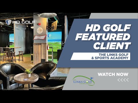 HD Golf Featured Client: The Links Golf & Sports Academy