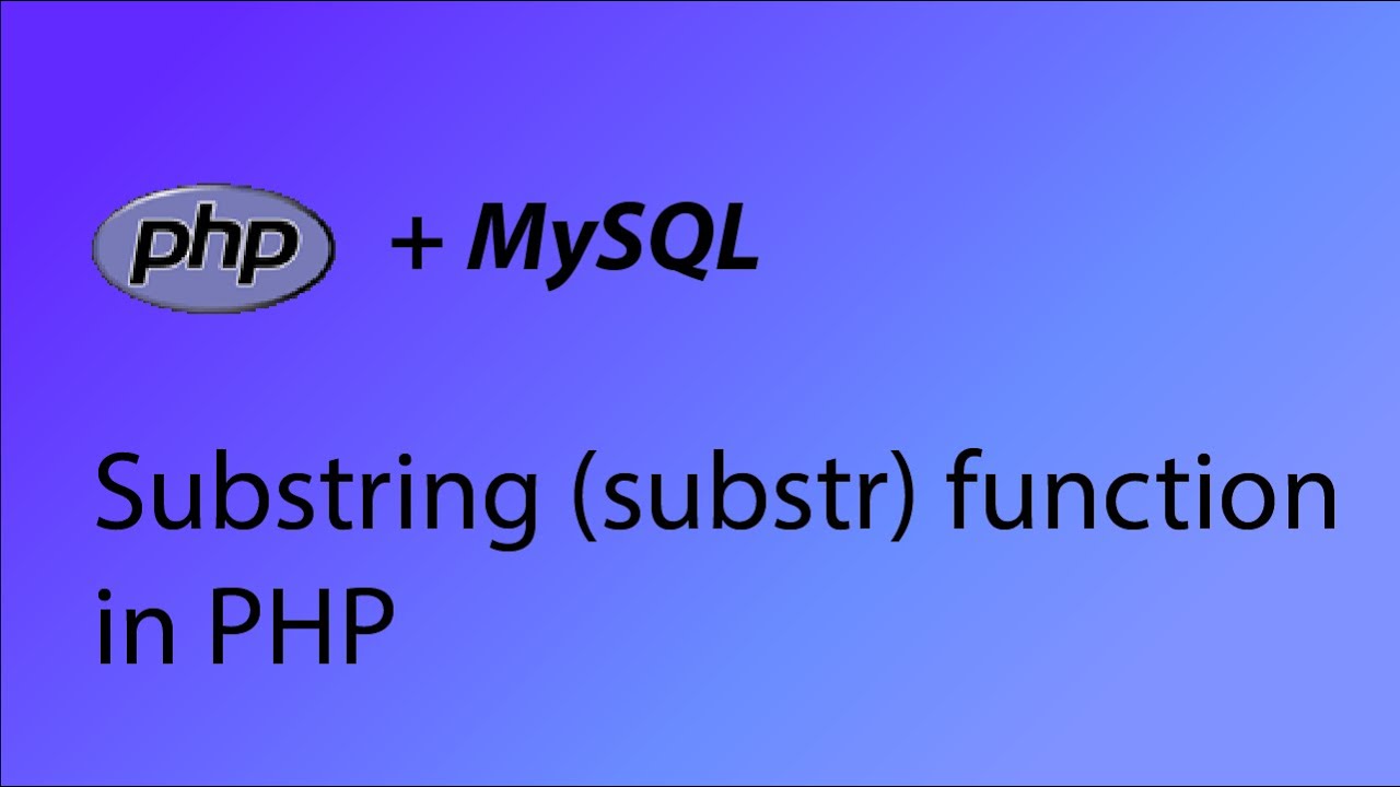 PHP & MySQL Tutorial 20 - Substring (substr) function