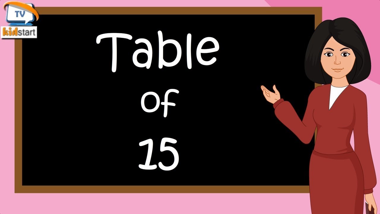 Table of 15  | Rhythmic Table of fifteen | Learn Multiplication Table of 15 x 1 = 15 | kidstartv