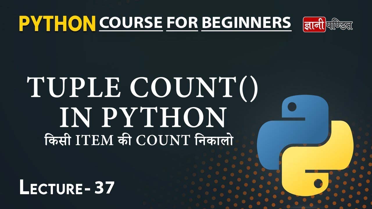 Python Tuple count | Lecture 37 | Python for Beginners