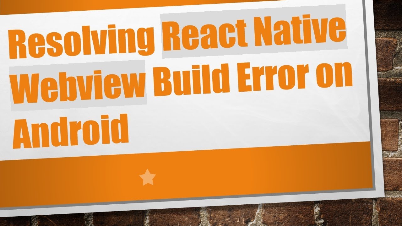 Resolving React Native Webview Build Error on Android