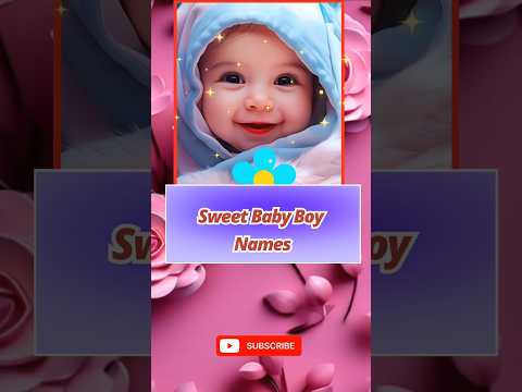 Sweet Baby Boy Names 2025 #shorts #shortsfeed #babyboy #babynames #babyboynames #trending