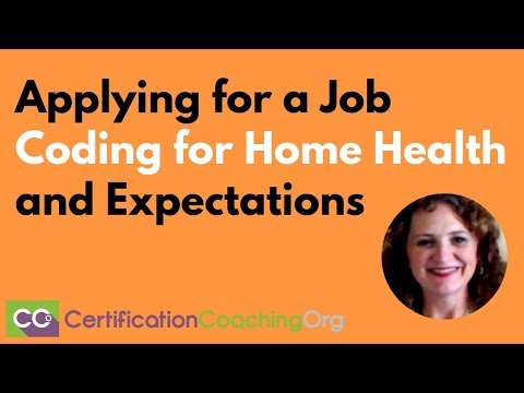 Applying for a Job Coding for the Home Health Care Business and Expectations