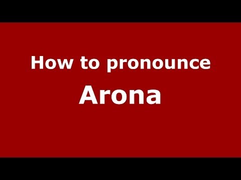 How to pronounce Arona (Italian/Italy) - PronounceNames.com