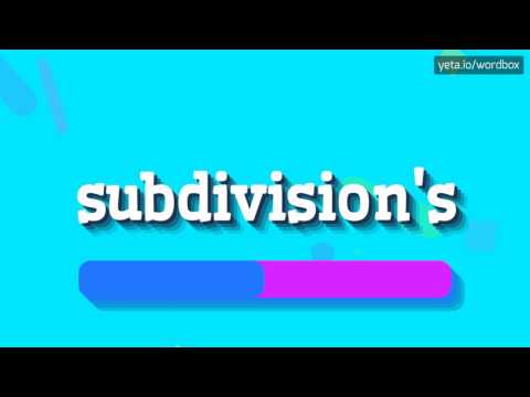 HOW TO SAY SUBDIVISION'S? #subdivision's