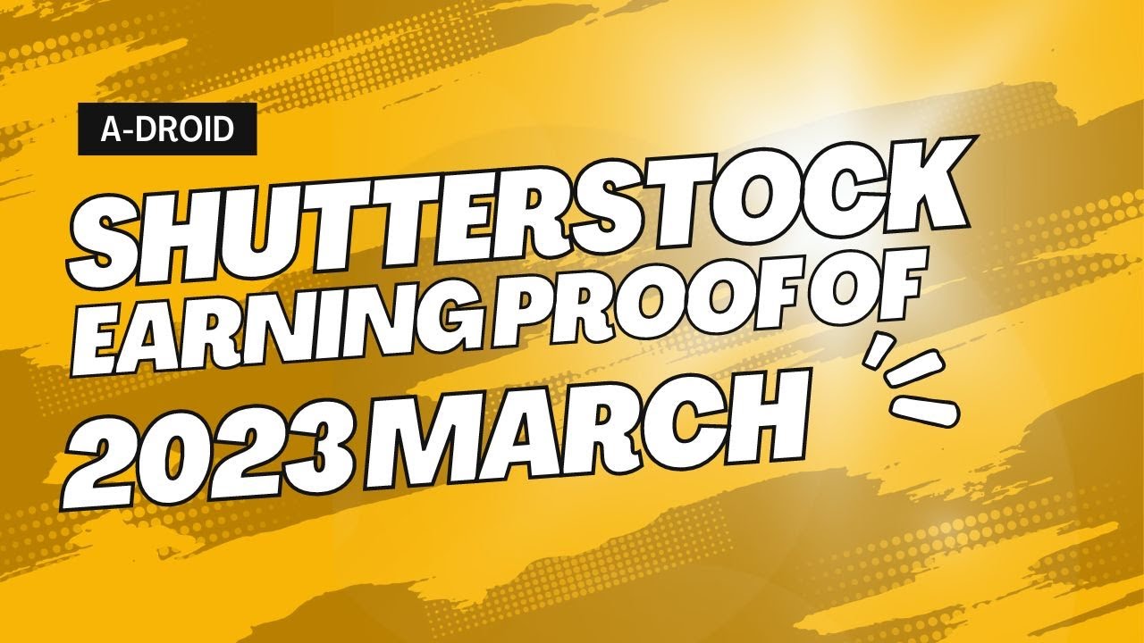 Shutterstock Earning proof of 2023 March