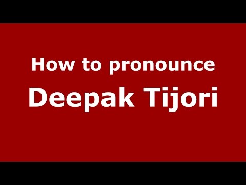 How to pronounce Deepak Tijori (Gujarati/Mumbai, India) - PronounceNames.com