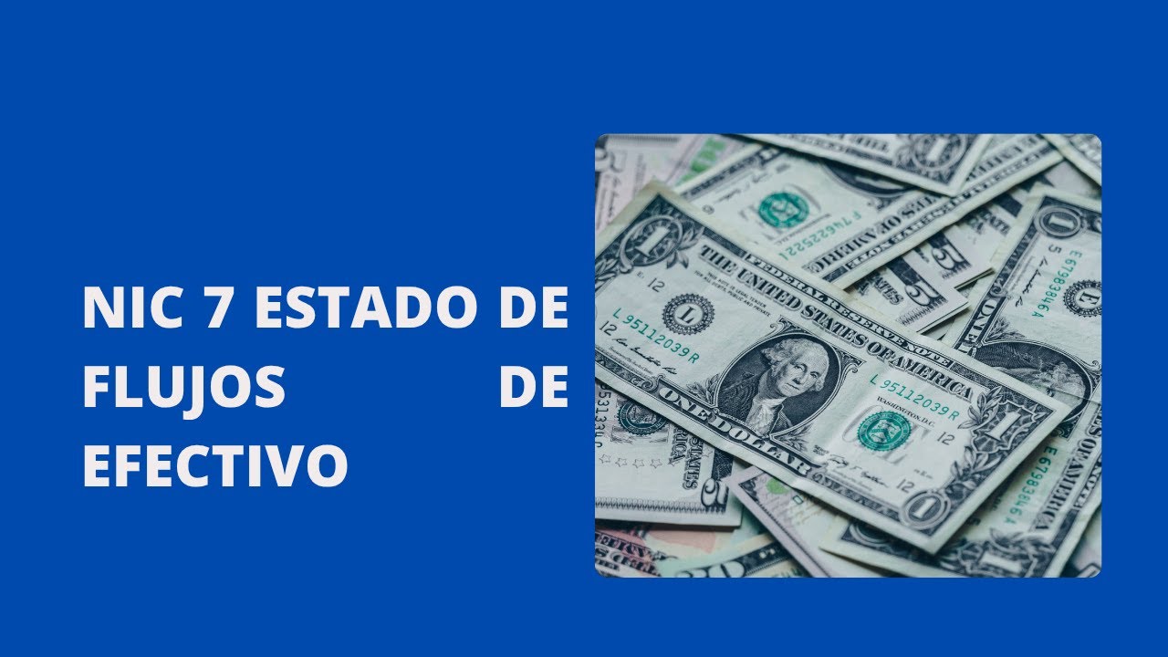NIC 7 ESTADO DE FLUJOS DE EFECTIVO - CASO PRÁCTICO