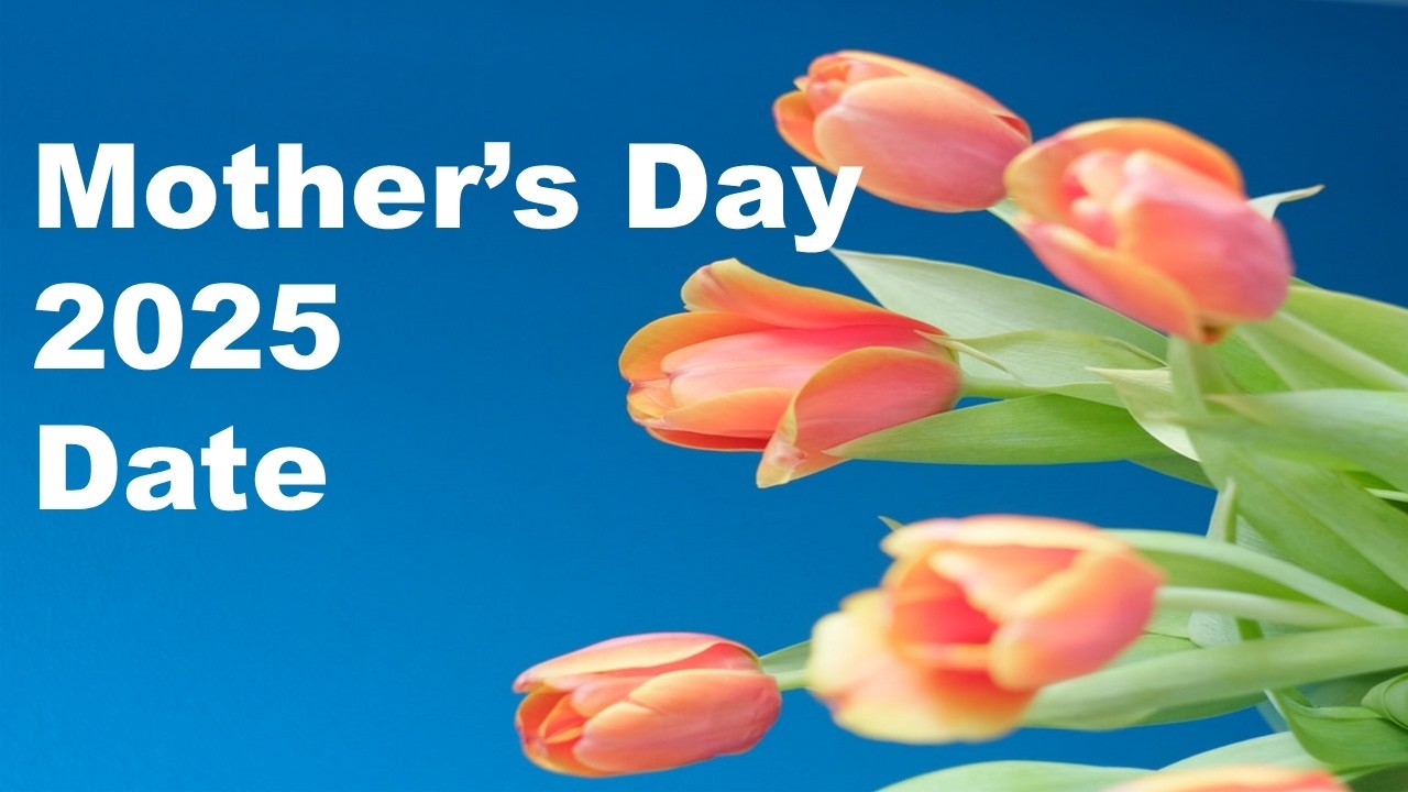 When is Mothers’ Day