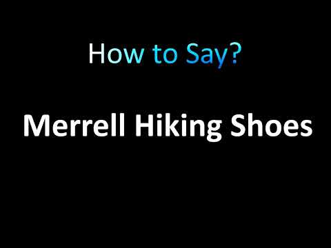 How to Pronounce Merrell Hiking Shoes (Moab)