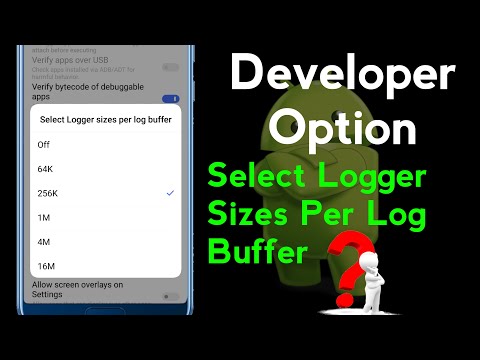 logger buffer size developer options | how to logger buffer size in developer options