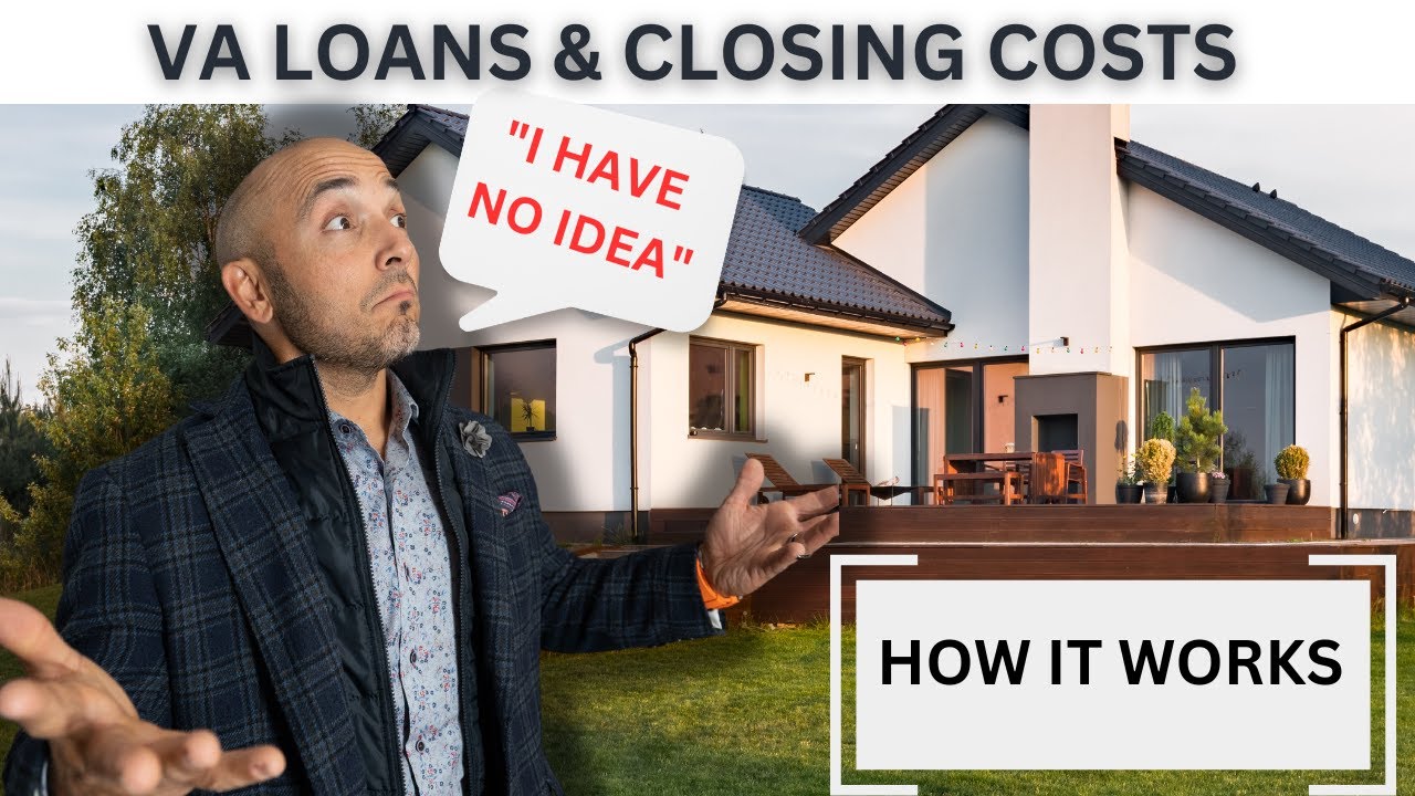 VA Loans & Closing Costs: How does it work?