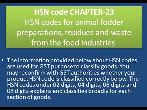 HSN CODE FOR GST - PRODUCT WISE GOODS & SREVICE DESCRIPTION (PART 23)