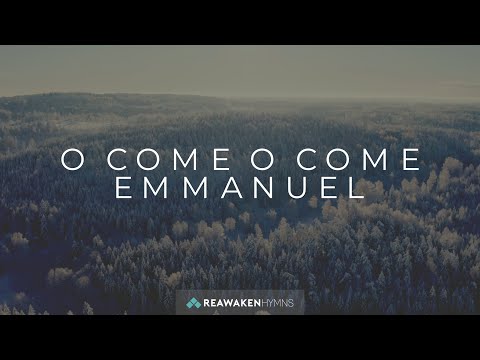 O Come O Come Emmanuel (Christmas Lyric Video)