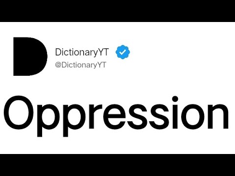 Oppression Meaning in English